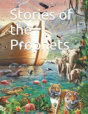 Stories of the Prophets (Paperback): Ibn Kathir: 9781092585859 | Books | Buy online in South ...