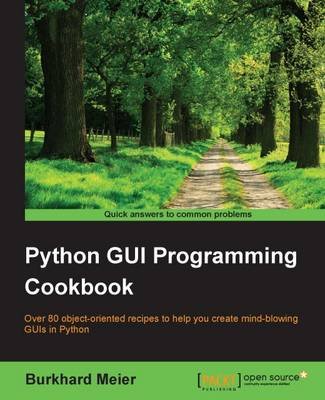 Python GUI Programming Cookbook (Electronic book text, 1st edition ...