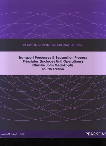 Transport Processes and Separation Process Principles (Includes Unit ...